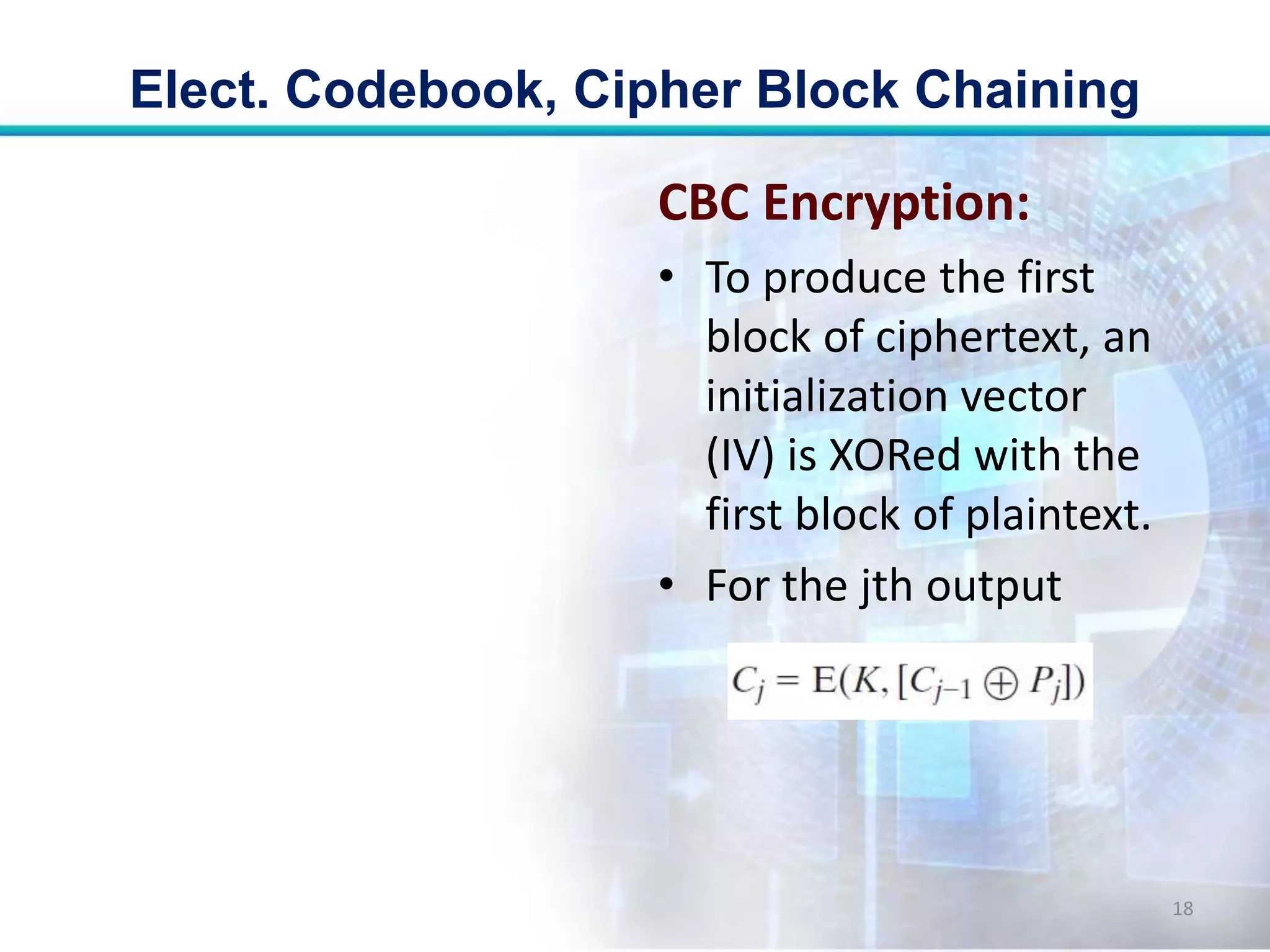 Topic21 Elect. Codebook, Cipher Block Chaining.pptx