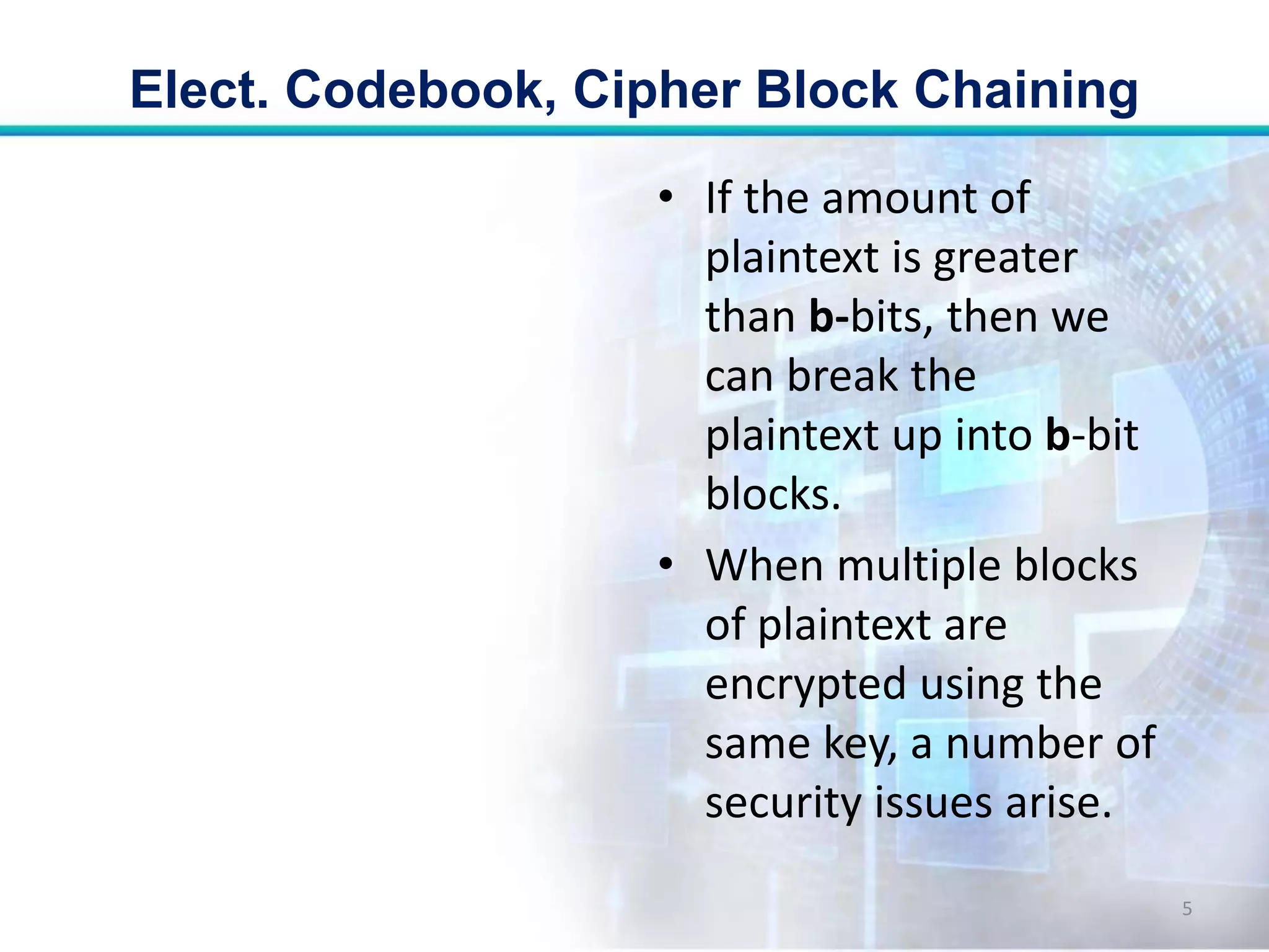 Topic21 Elect. Codebook, Cipher Block Chaining.pptx