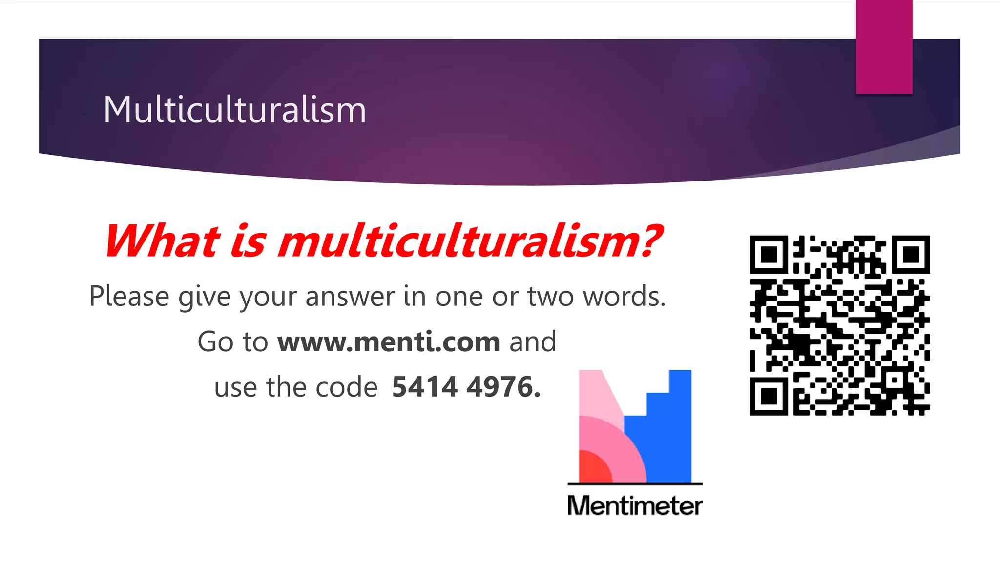 PISMP TSLB3193 Topic 2a Multiculturalism.pptx