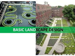 Topic 2 basic landscape design | PPTX