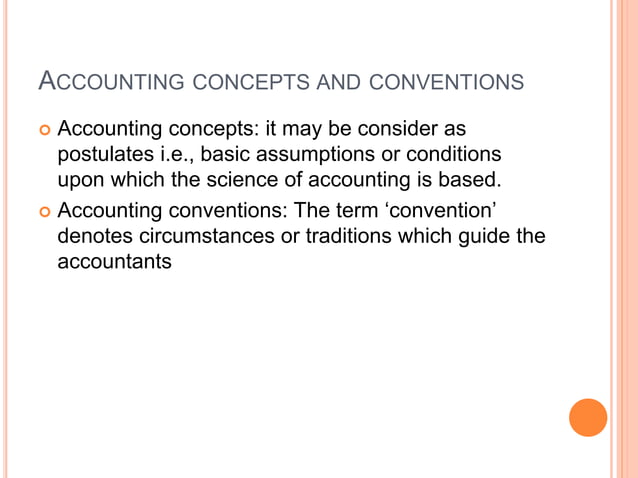 Accounting concepts and conventions | PPT