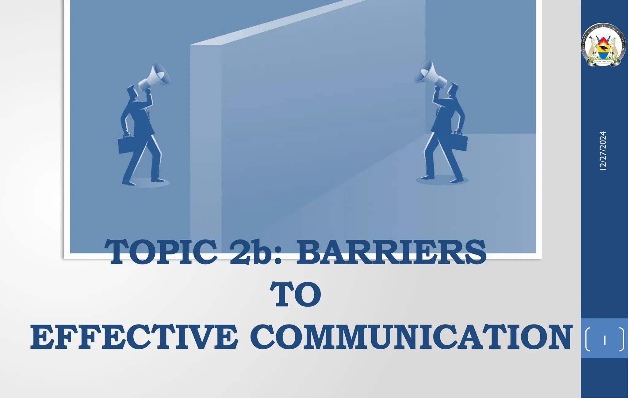 Topic 2b Barriers to effective communication(1).pptx
