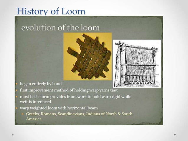 Topic 2 History-of-looms-Power Point Presentation | PPT