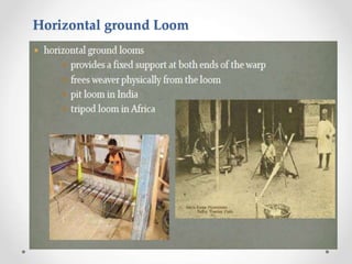 Topic 2 History-of-looms-Power Point Presentation | PPT