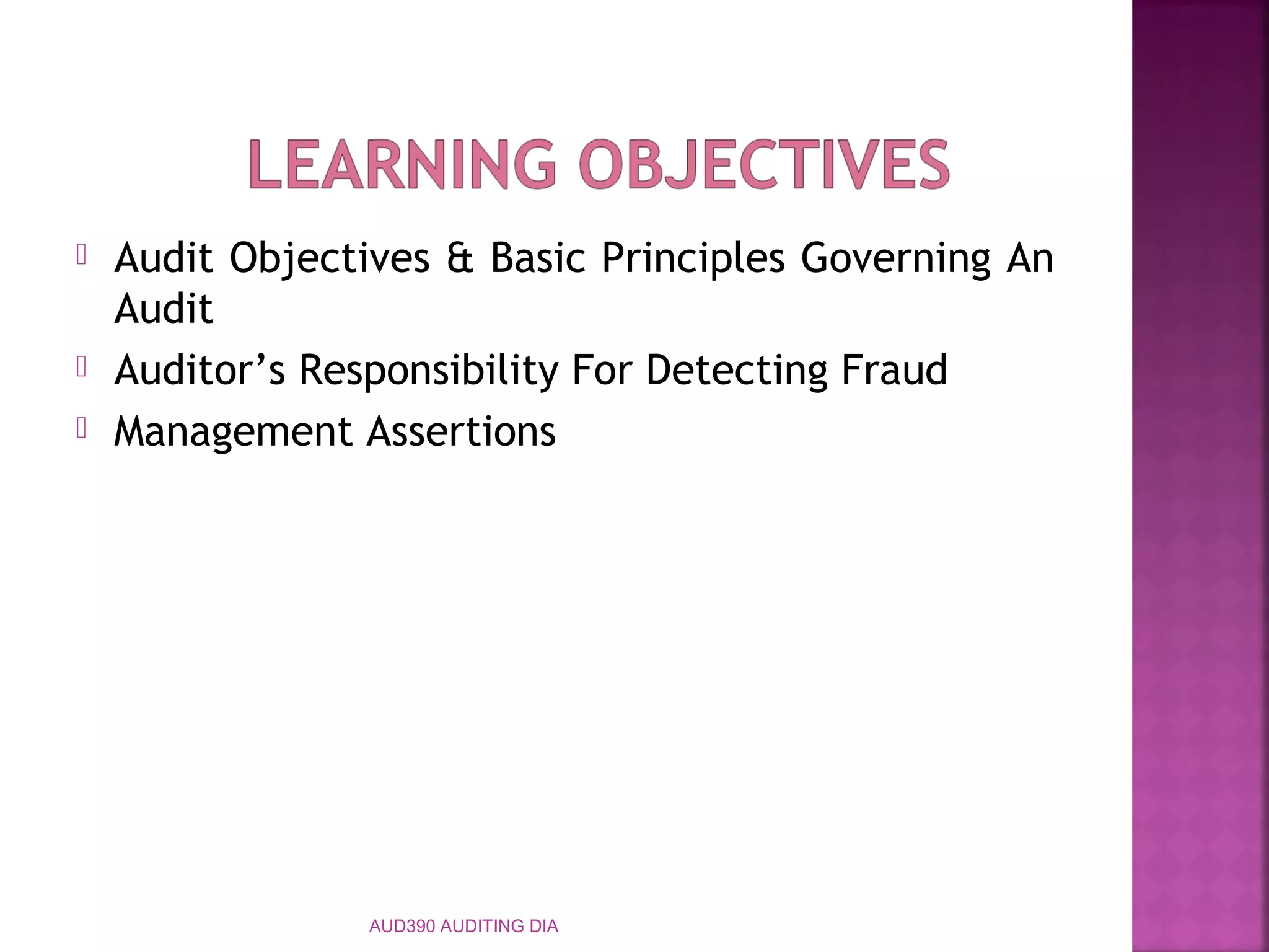 Topic 2 objectives and scope of financial statement audit | PPT