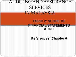 Topic 2 objectives and scope of financial statement audit | PPTX