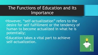 Topic 2, Part 2_Functions-and-Importance-of-Education.pptx.pdf
