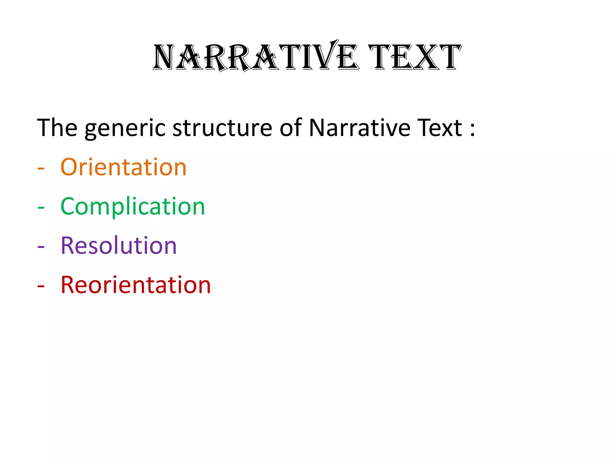 The generic Structuree of Narrative Text | PPTX