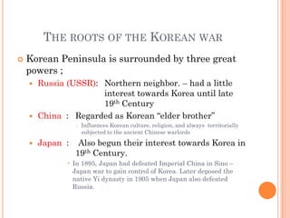 Topic 2 the origins of the korean war | PPTX | Death, Injury, or ...