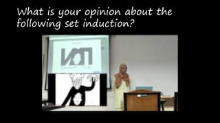SET INDUCTION | PPT