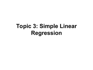 Topic_3. mechanism of simple linear regression ppt | PPT