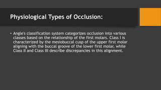 presentation about articulation, occlusion and malacclusion | PPTX