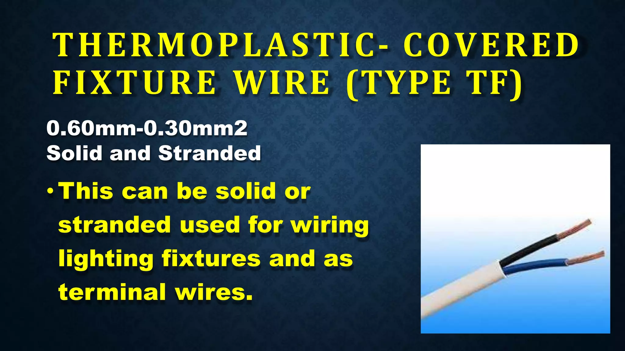 TOPIC 3- Wires and Cables (Solid and Stranded).pptx