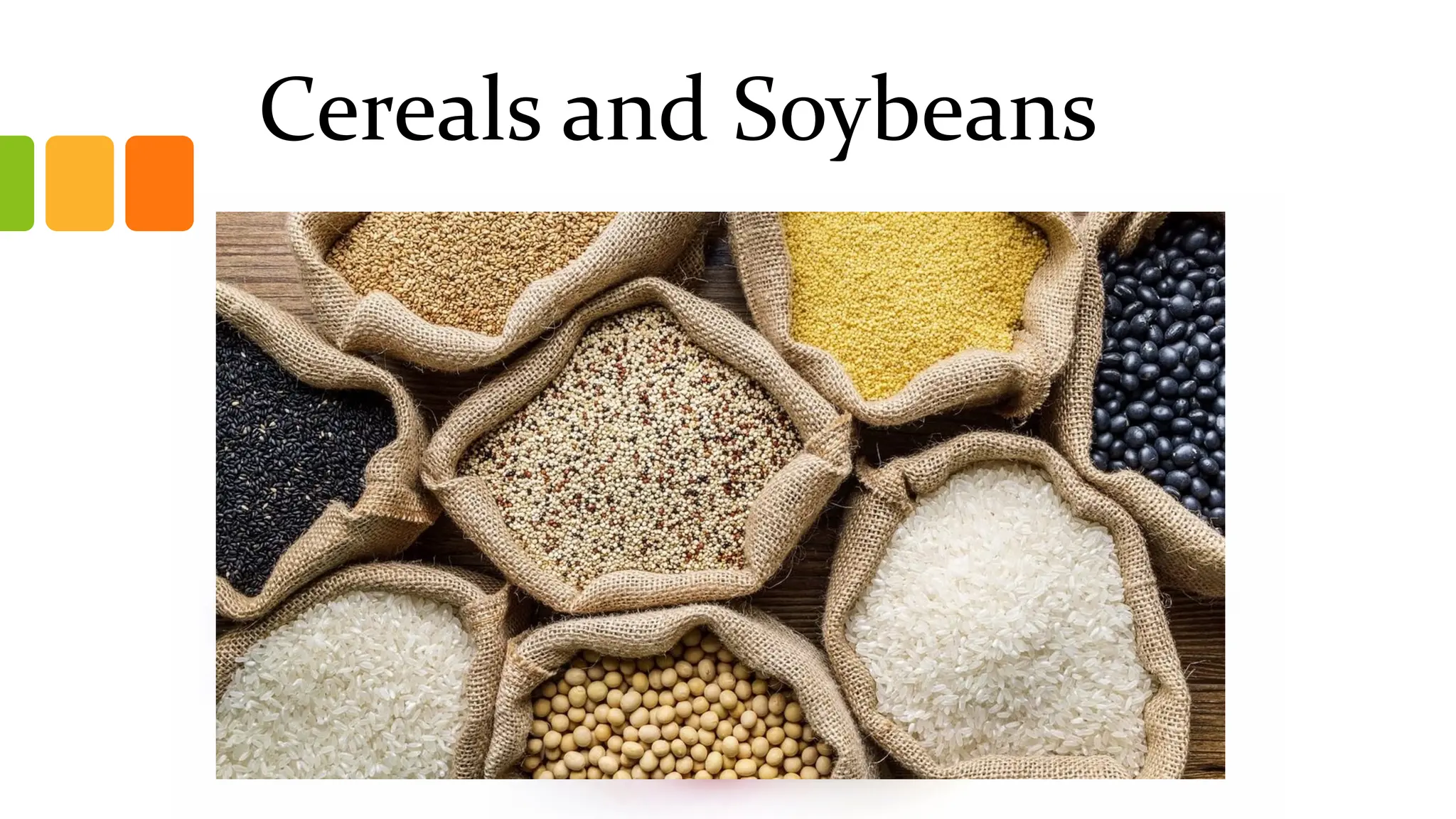 Cereals and Soybeans*%()$#+-->