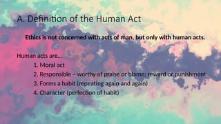 Topic 3 Ethics (Human Act and Act of Man).pptx