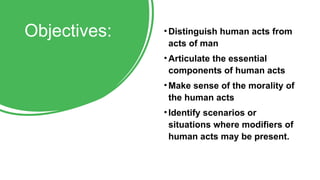 Topic 3 Human Acts and Modifiers of Human Acts (4).pptx