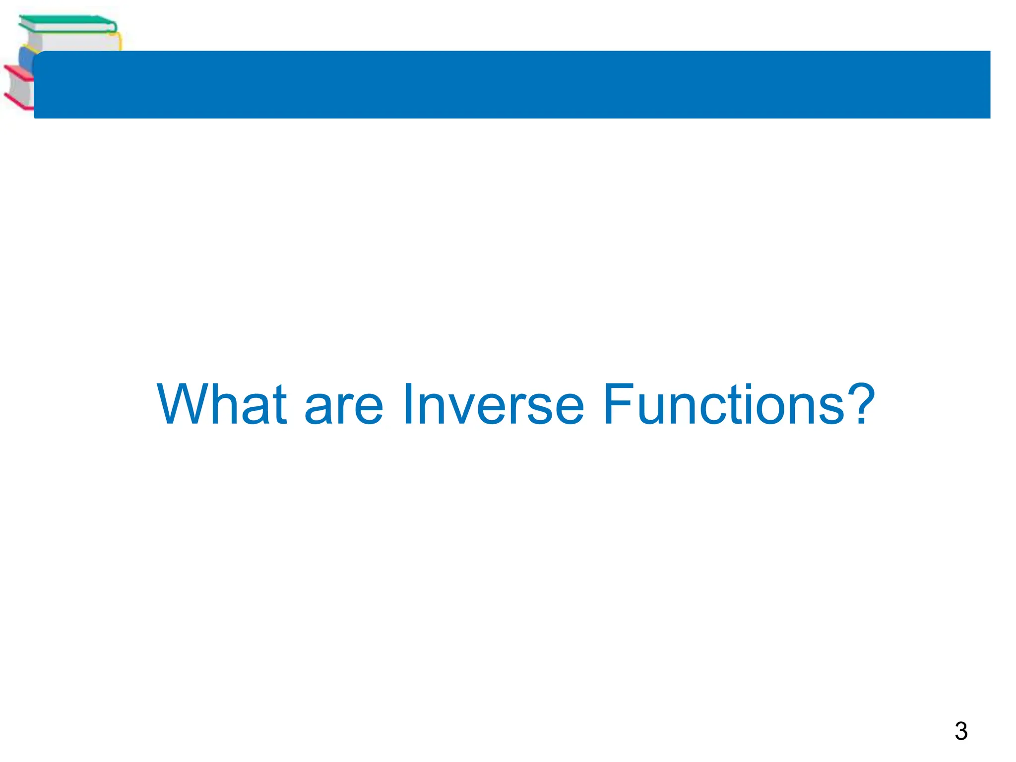 Topic 3 Inverse of function, steps to find inverse and properties of ...