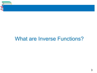Topic 3 Inverse of function, steps to find inverse and properties of ...