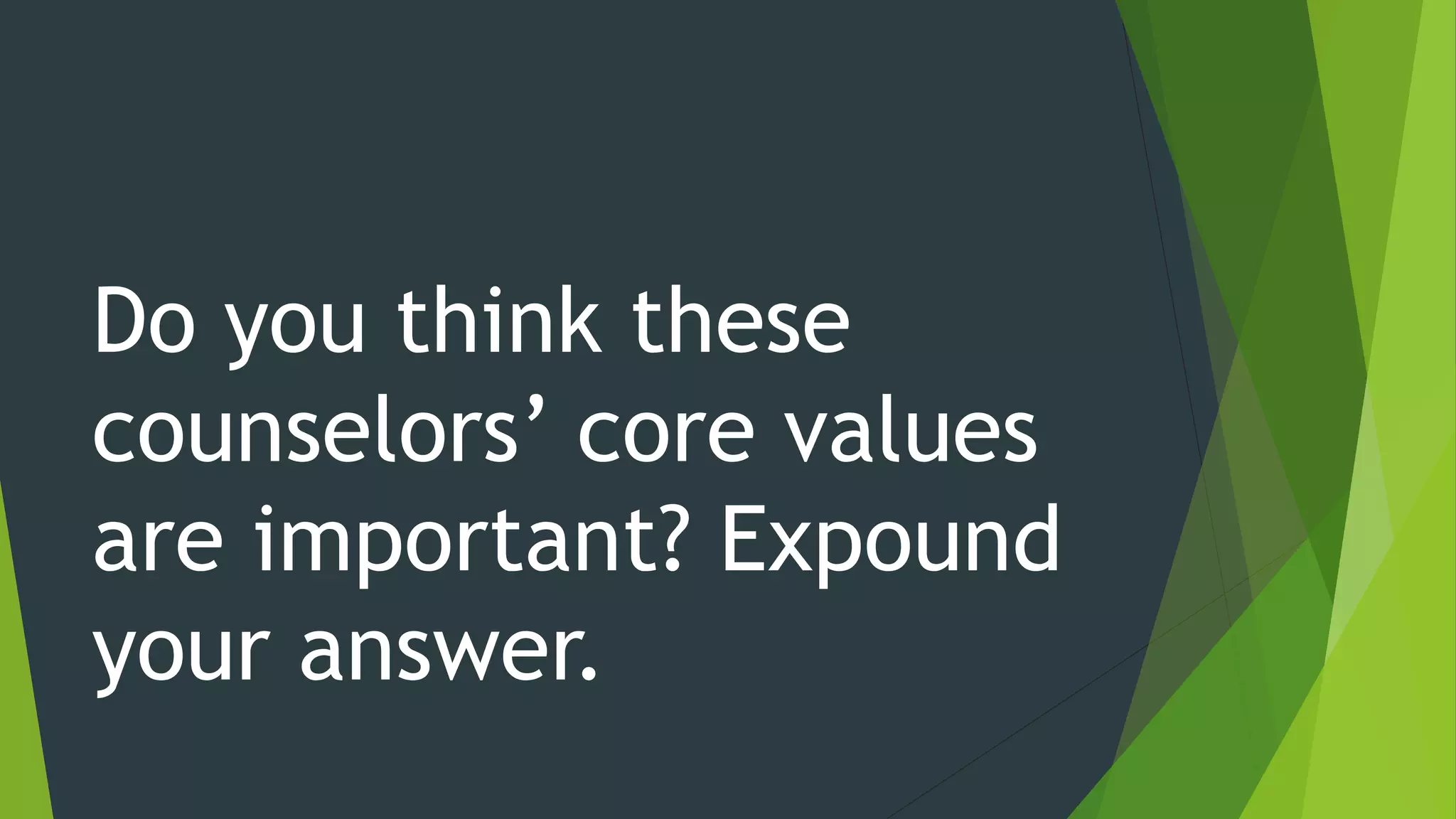 Topic 3 The Core Values of Counseling.pptx