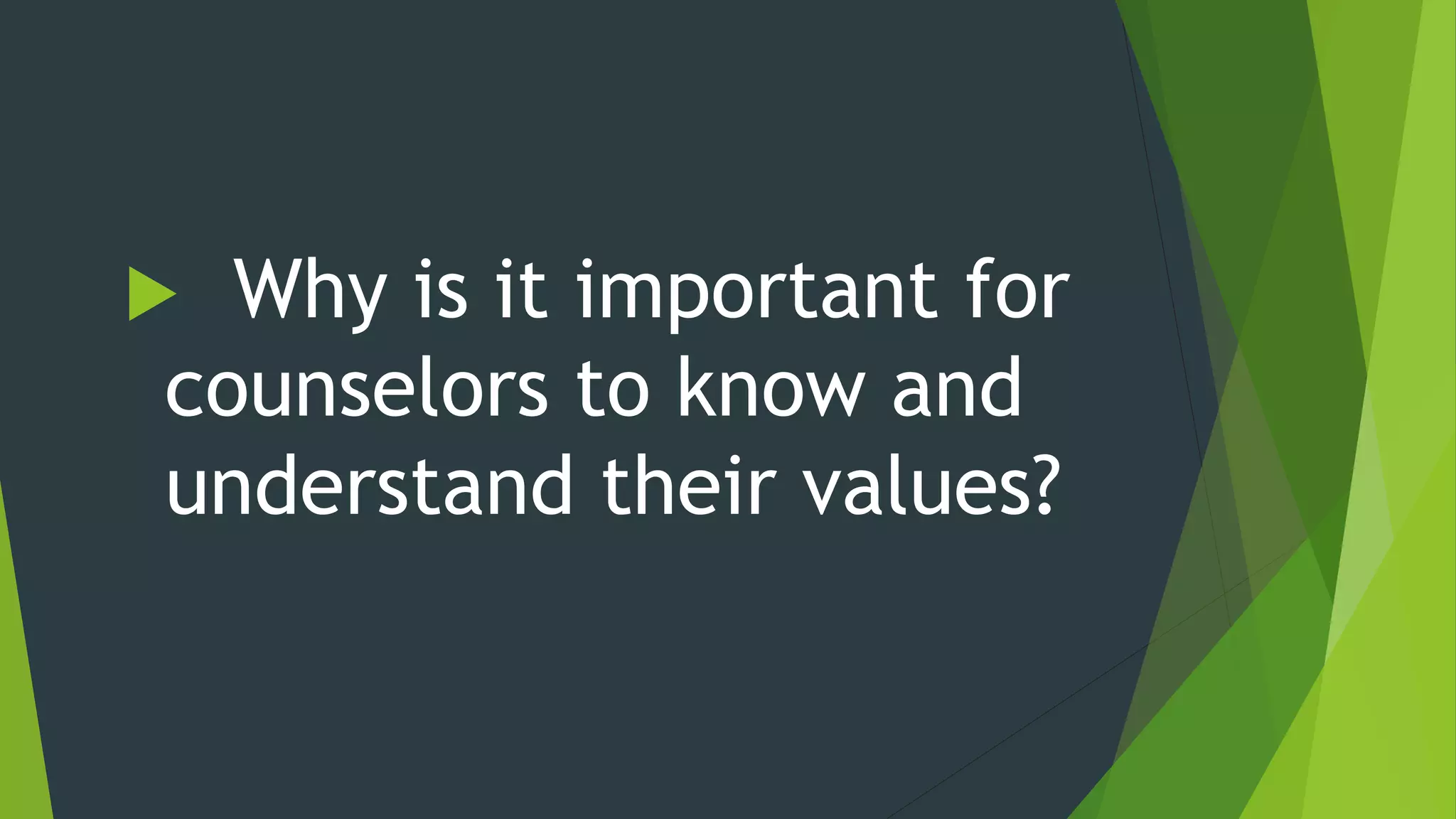 Topic 3 The Core Values of Counseling.pptx