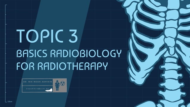 BASIC RADIOBIOLOGY FOR RADIOTHERAPY | PPTX