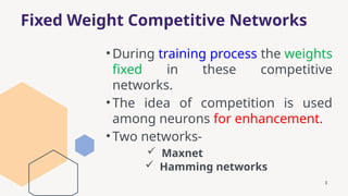 Topic 4.Network-Fixed Weight Competitive Nets.pptx
