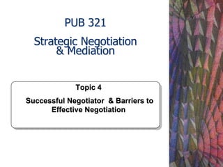 Topic 4 - Effective Negotiation.ppt