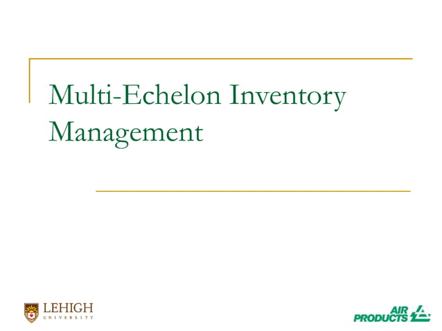 Topic 4-Multi Echelon Inventory.ppt | Logistics | Business