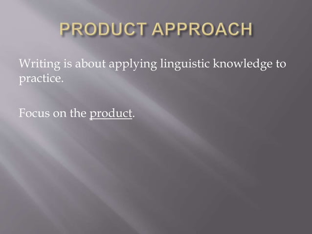 PRODUCT APPROACH | PPTX