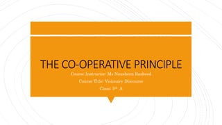Topic 4 The Co-operative Principles.pptx