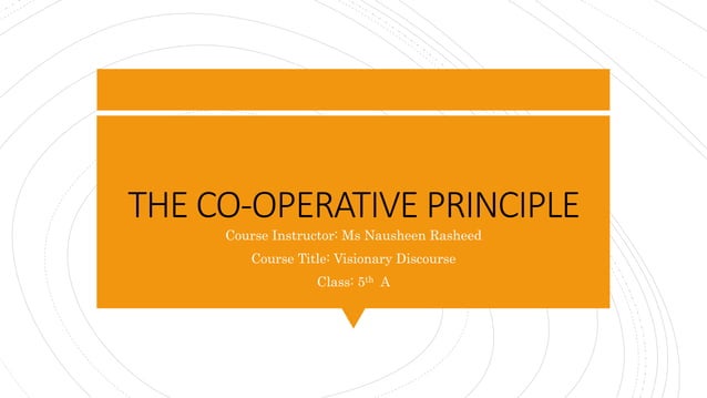 Topic 4 The Co-operative Principles.pptx