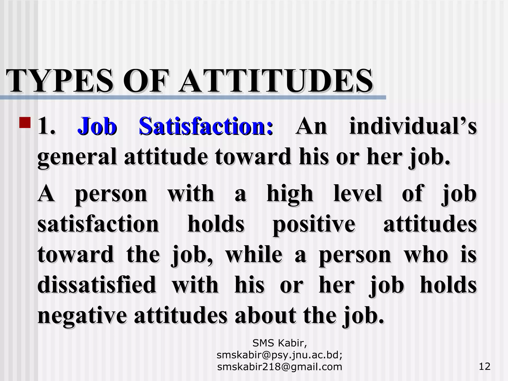 Values, Attitudes and Job Satisfaction | PPT
