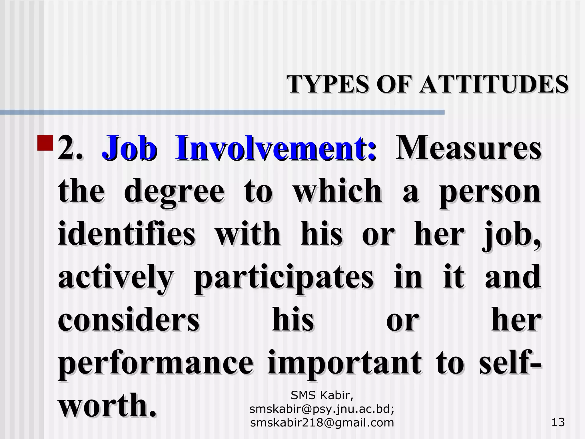 Values, Attitudes and Job Satisfaction | PPT
