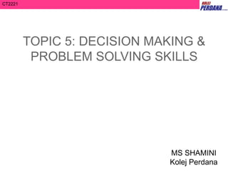 TOPIC 5. SOLVING PROBLEM IN CRITICAL THINKING | PPTX