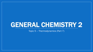 Topic 5 - Thermodynamics (Part 7)-1. Lecture | PDF