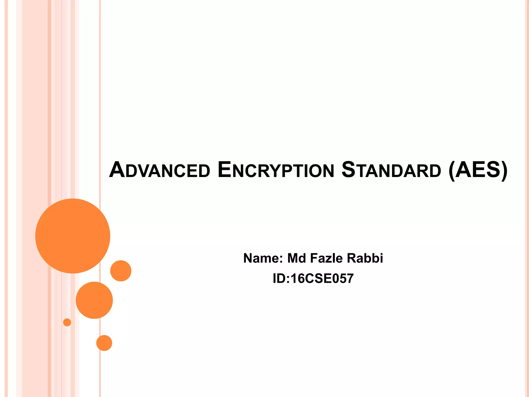 Topic5 Advanced Encryption Standard Aes Pptx Information And