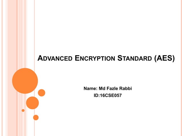 Topic5 advanced encryption standard (aes) | PPTX | Information and Network Security | Computing
