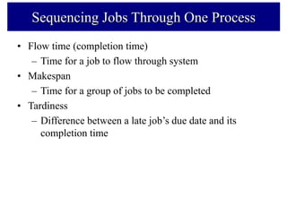Topic 5 Production Sequencing and Scheduling.ppt