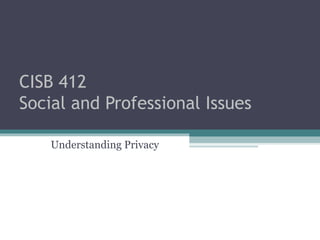 Topic 5 understanding privacy | PPT