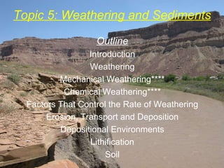 Topic 5 weathering and sediments1 | PPT