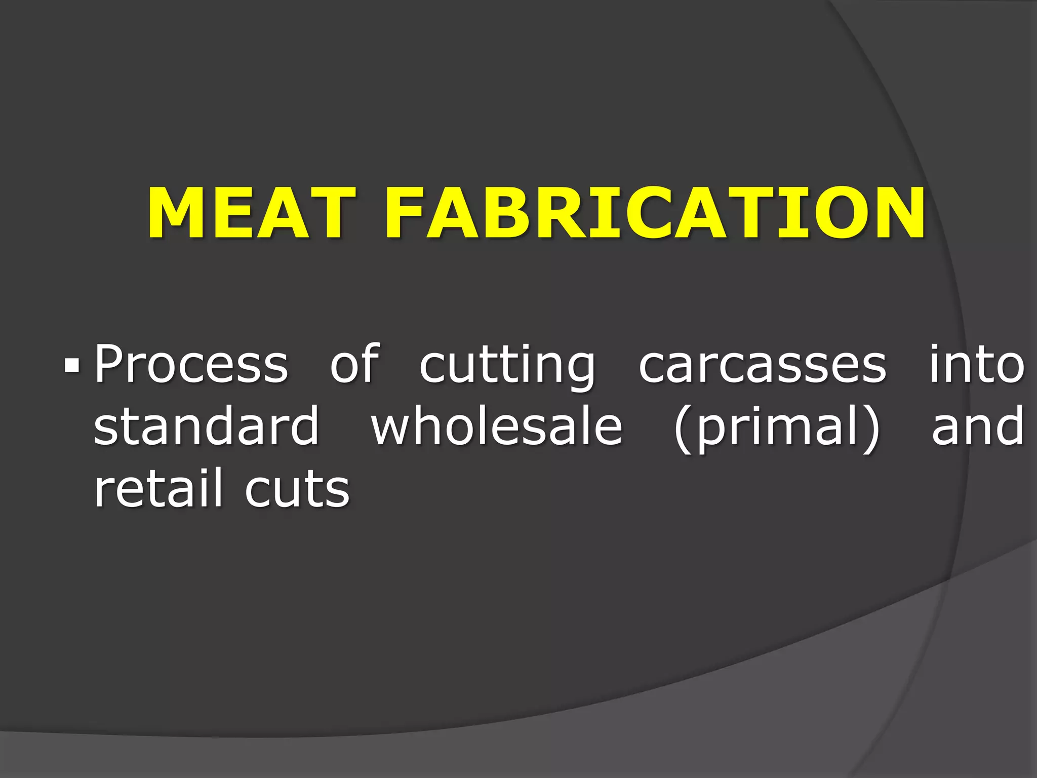 Meat Fabrication | PPSX