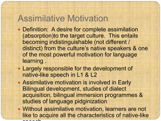 Topic 6 and 7 about motivatin in second language acquisition | PPTX ...