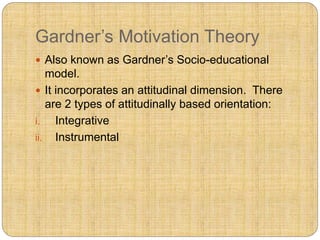 Topic 6 and 7 about motivatin in second language acquisition | PPTX ...