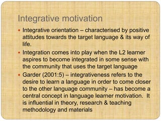Topic 6 and 7 about motivatin in second language acquisition | PPTX ...
