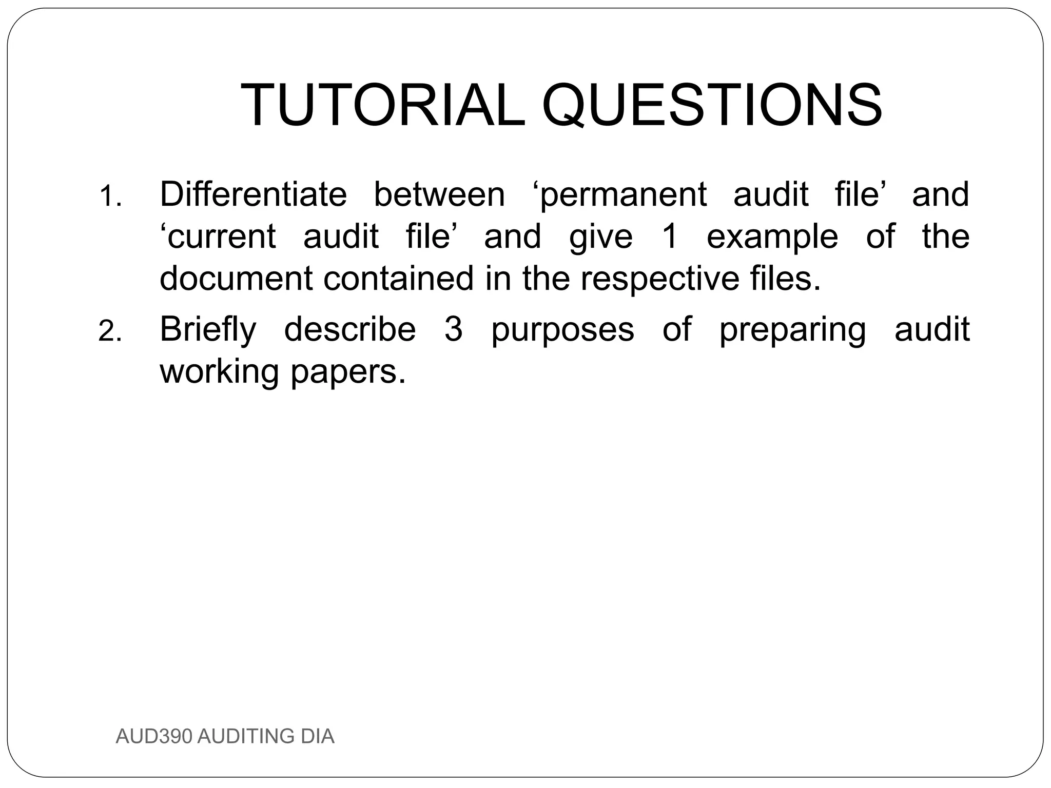 Topic 6 audit documentation | PPTX