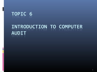 Auditing by CIS . Chapter 6 | PPT