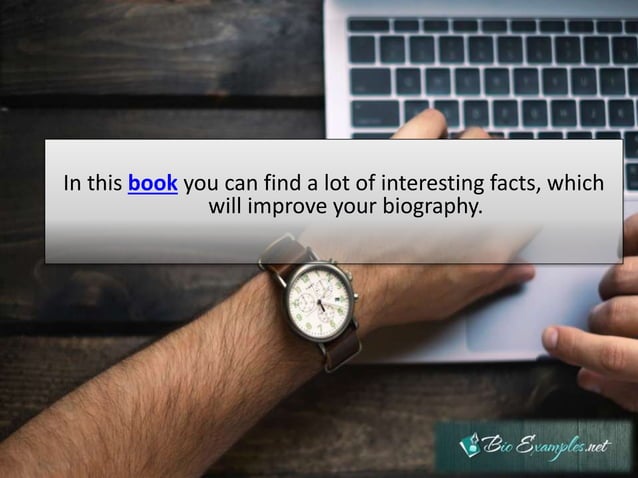 6 Magnificent Personal Biography Examples to Use at Home | PPT