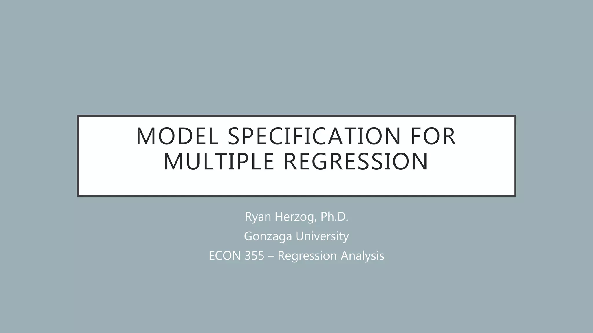 Topic 6 (model specification) | PPTX