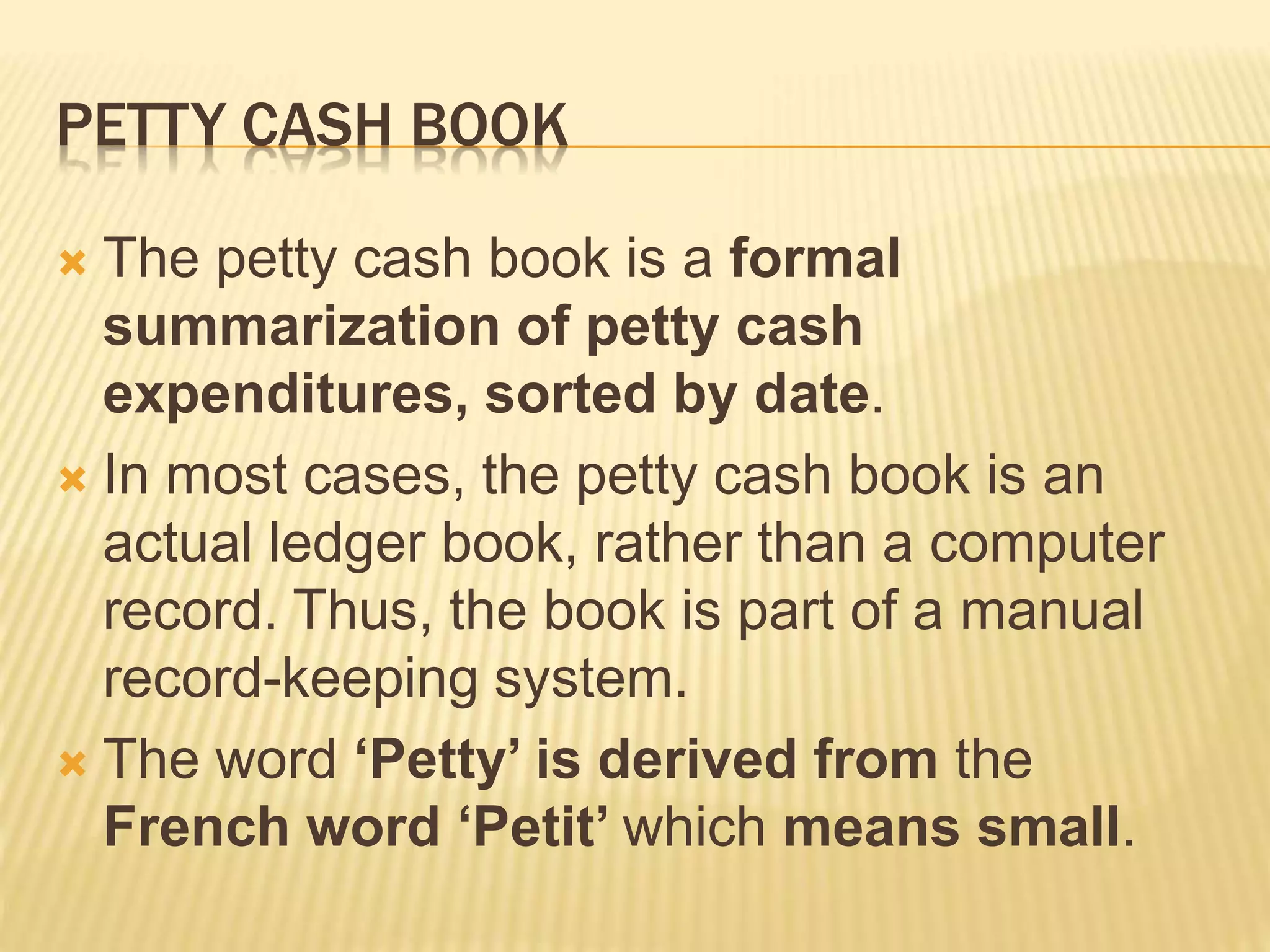 Topic 6 petty cash book | PPTX