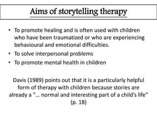 Topic 6 storytelling therapeutic | PPTX
